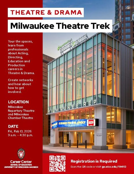 Milwaukee Career Trek February 13 – Theatre and Drama – UW–Madison