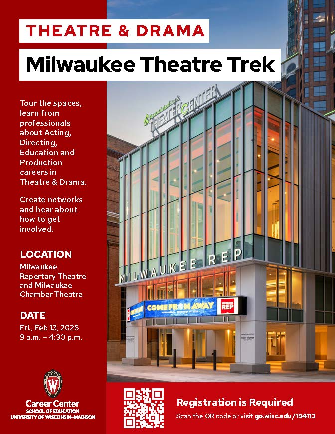 Milwaukee Career Trek February 13 – Theatre and Drama – UW–Madison